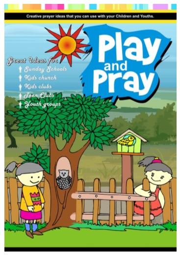 Play and Pray - Creative Prayer Ideas
